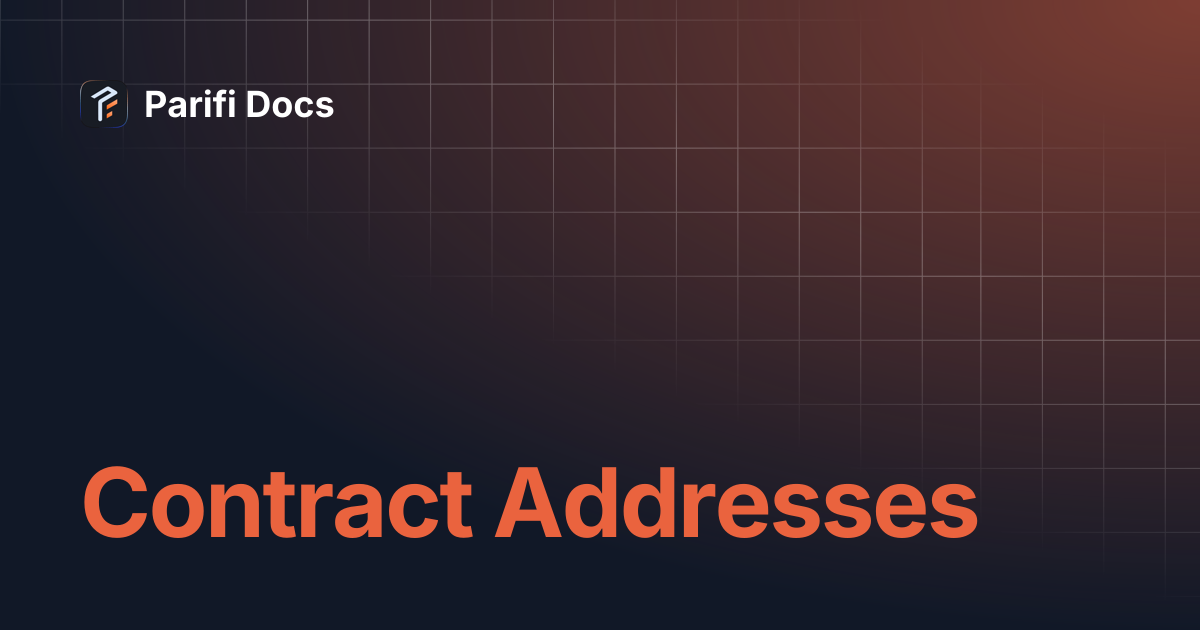 Contract Addresses | Parifi Docs